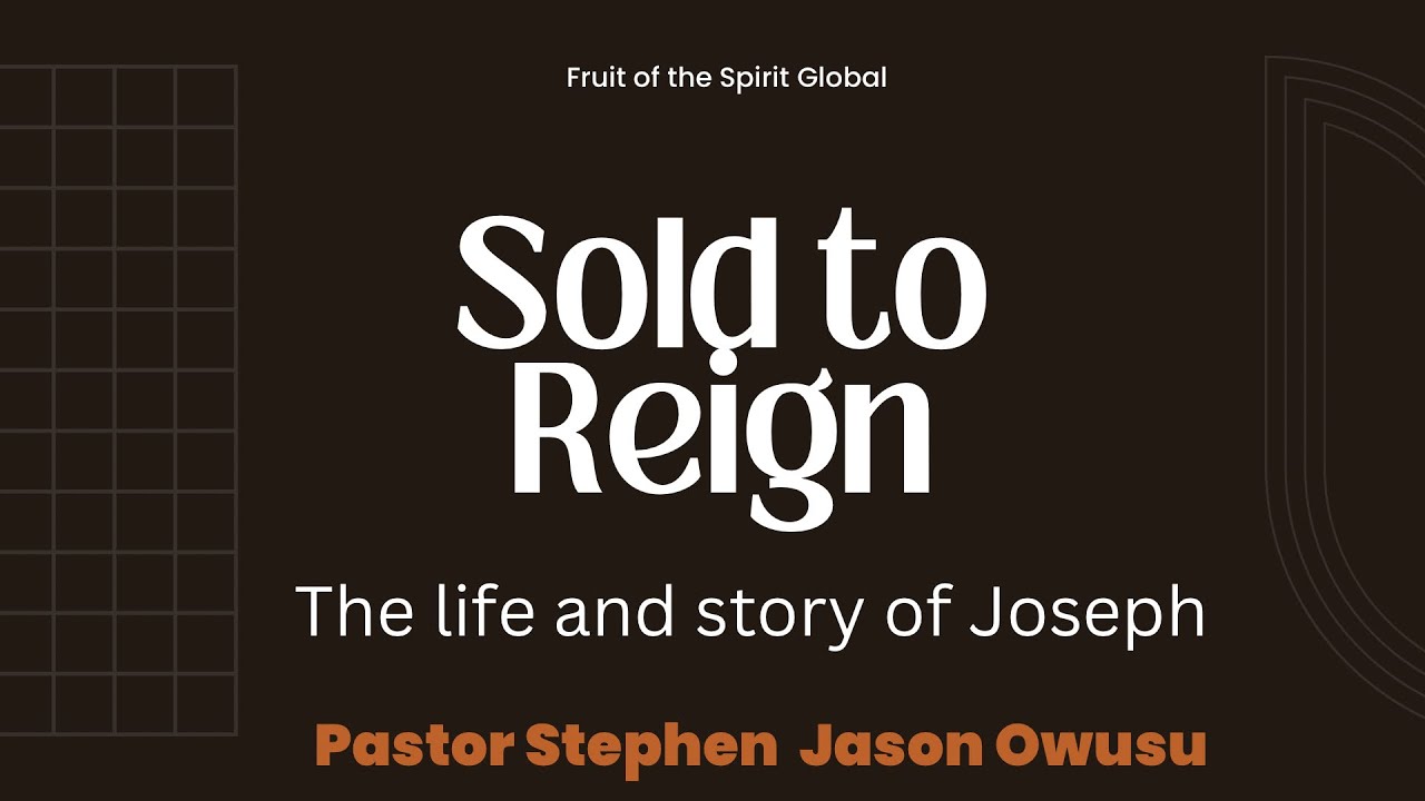 Genesis; Sold to Reign - Pastor Stephen Jason Owusu - YouTube