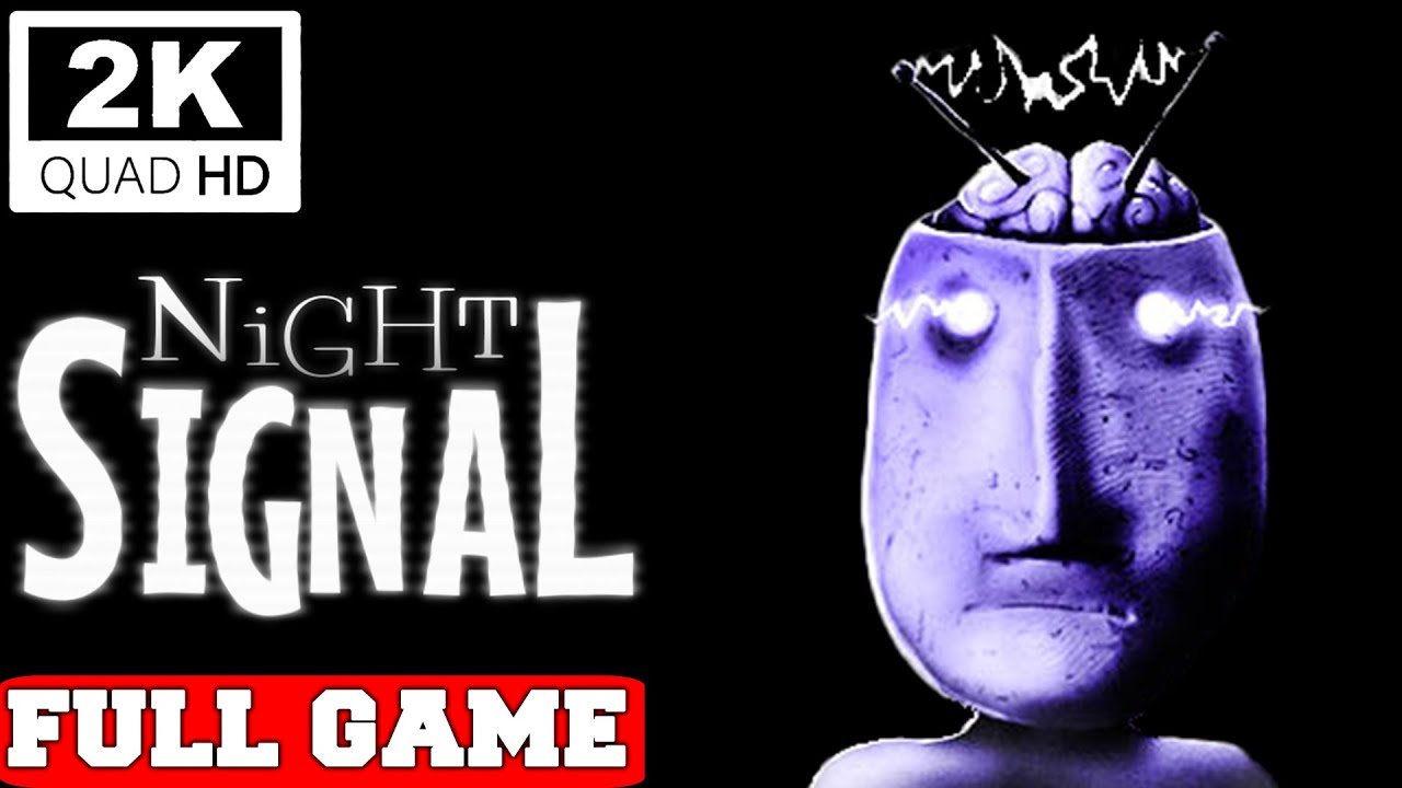 NIGHT SIGNAL - Gameplay Walkthrough FULL GAME [PC 2K 60FPS] - No ...
