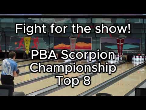 Win to make the show! - PBA Scorpion Championship Top 8 Match Play - YouTube