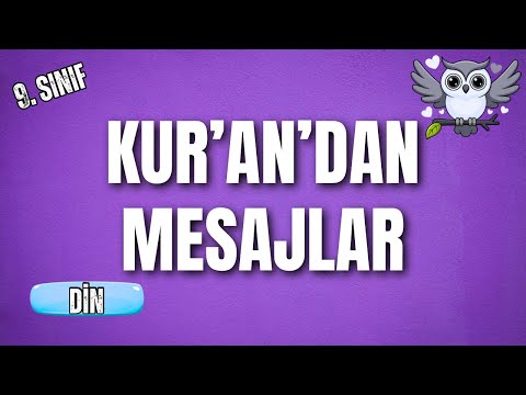 9. Sınıf Din Kültürü ve Ahlak Bilgisi I Kur’an’dan Mesajlar I Konu Anlatımı #2026