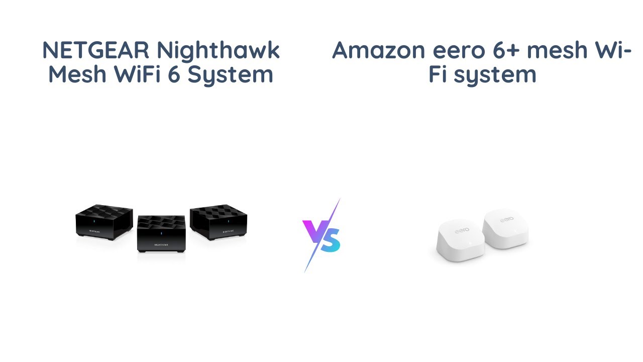 Netgear Nighthawk vs. Amazon eero 6+ | Mesh Wi-Fi System Comparison ...