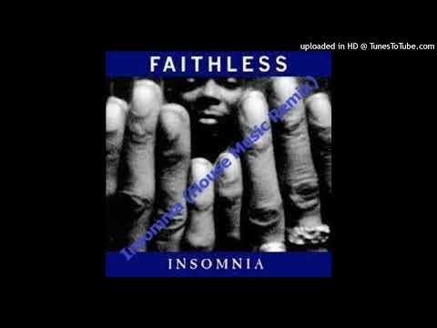 FAITHLESS - Insomnia (House Music Remix) - YouTube