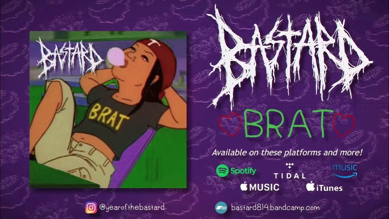 Bastard - "BRAT" - YouTube
