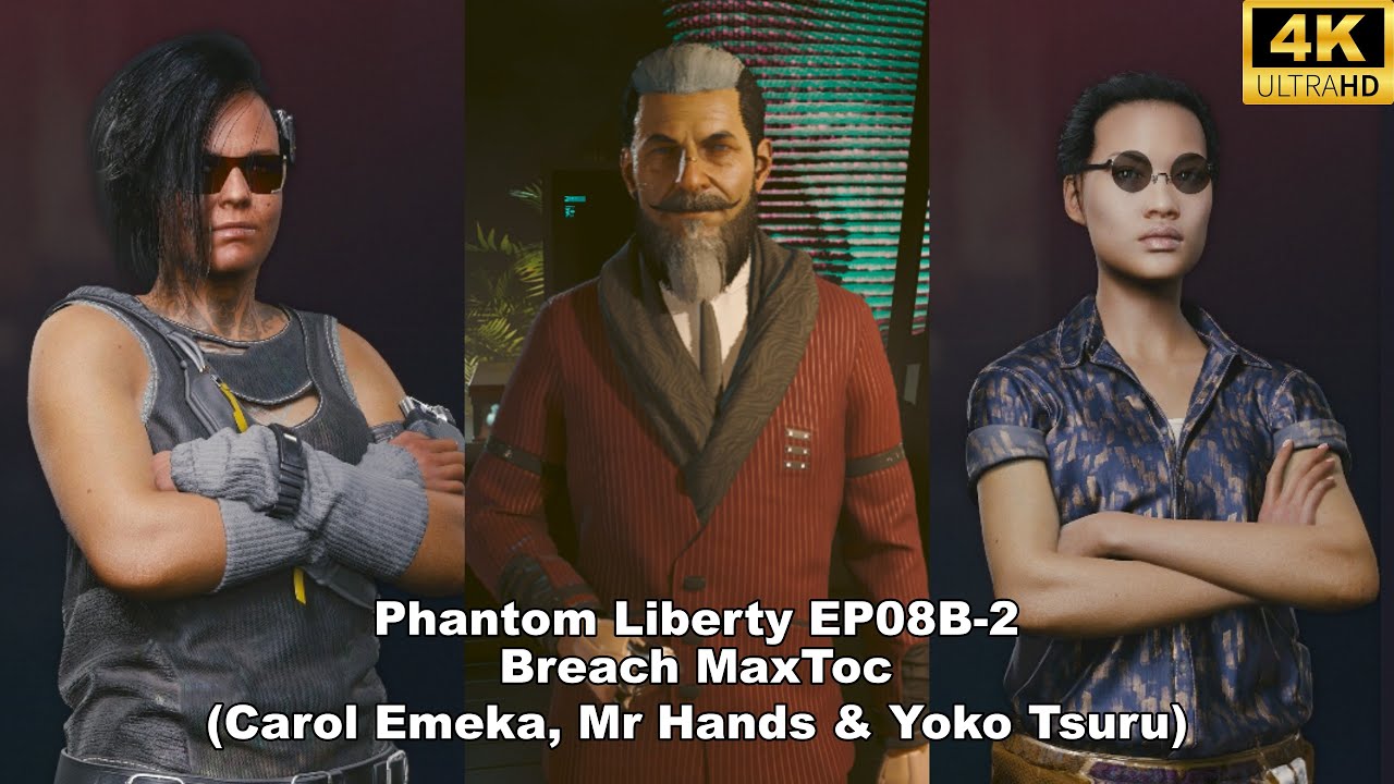 Cyberpunk 2077 Phantom Liberty EP08B-2 Breach MaxToc (Carol Emeka and ...