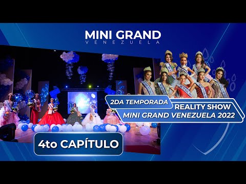 Capítulo 04 I Mini Grand Venezuela 2022 Reality Show