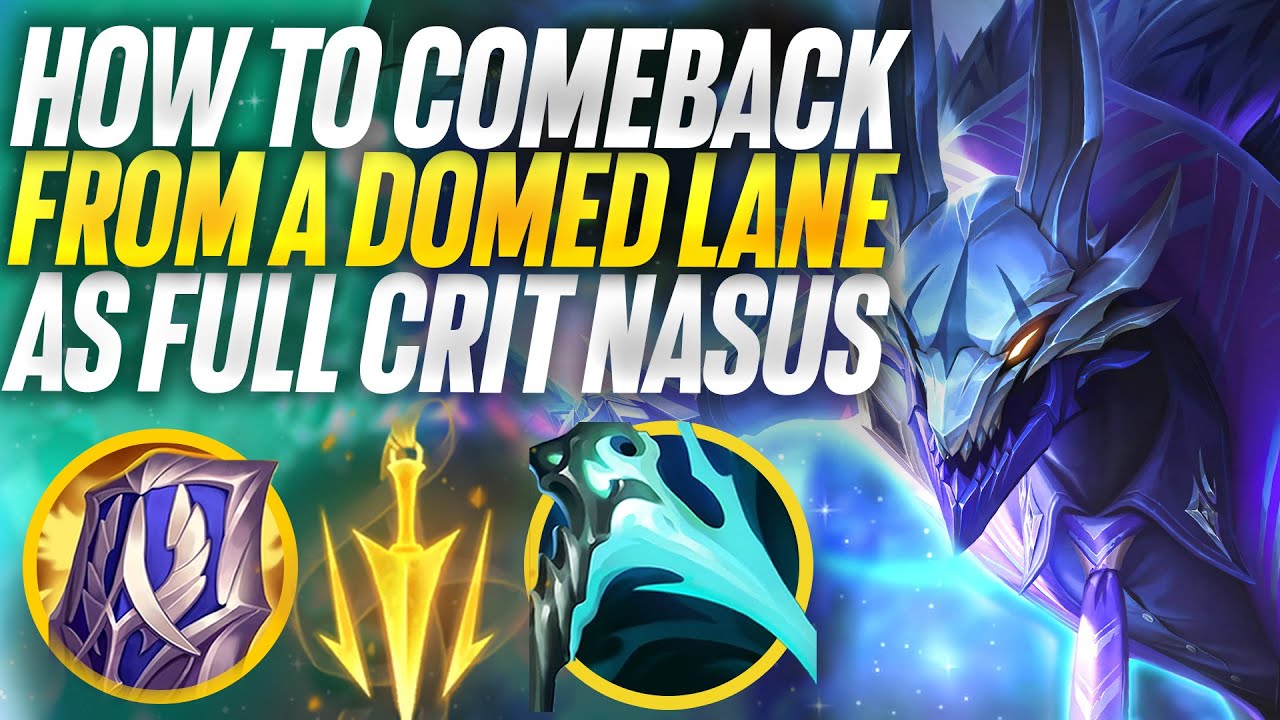 How to come-back from a doomed laning phase as Crit Nasus! | Carnarius ...