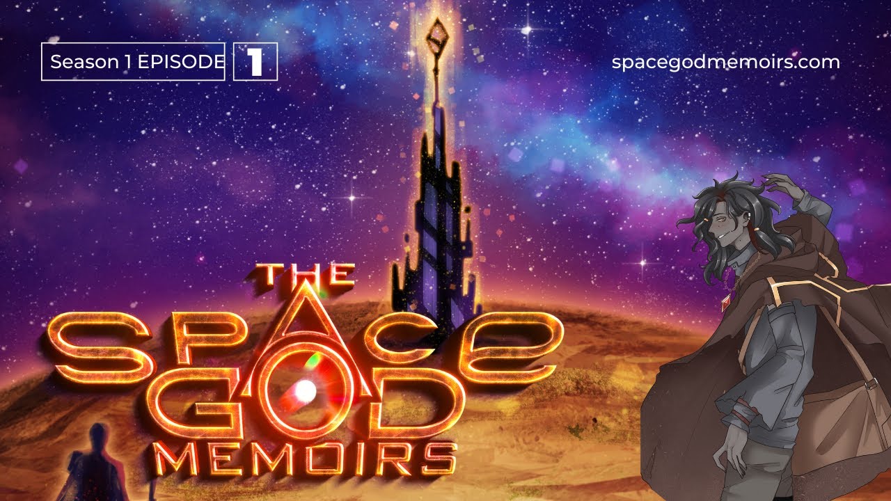 The Space God Memoirs -Episode 1 - YouTube