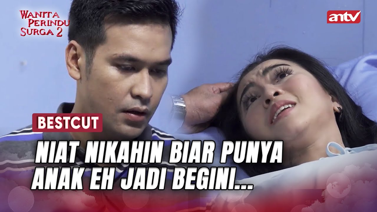 Zolim Sama Istri Pertama, Istri Kedua Kena Karma | BestCut Wanita Perindu Surga 2 ANTV Eps 51 (3 ...