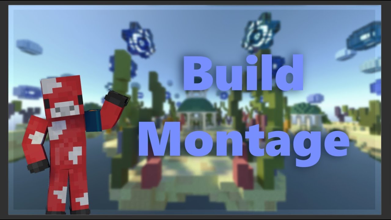 Build Montage - YouTube