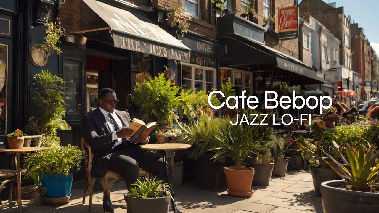 [Cafe Bebop] 일상에 편안한, 가벼운 재즈 모음곡 | Relaxing Jazz Lo-Fi | 가볍고 경쾌한 카페 감상용 ...