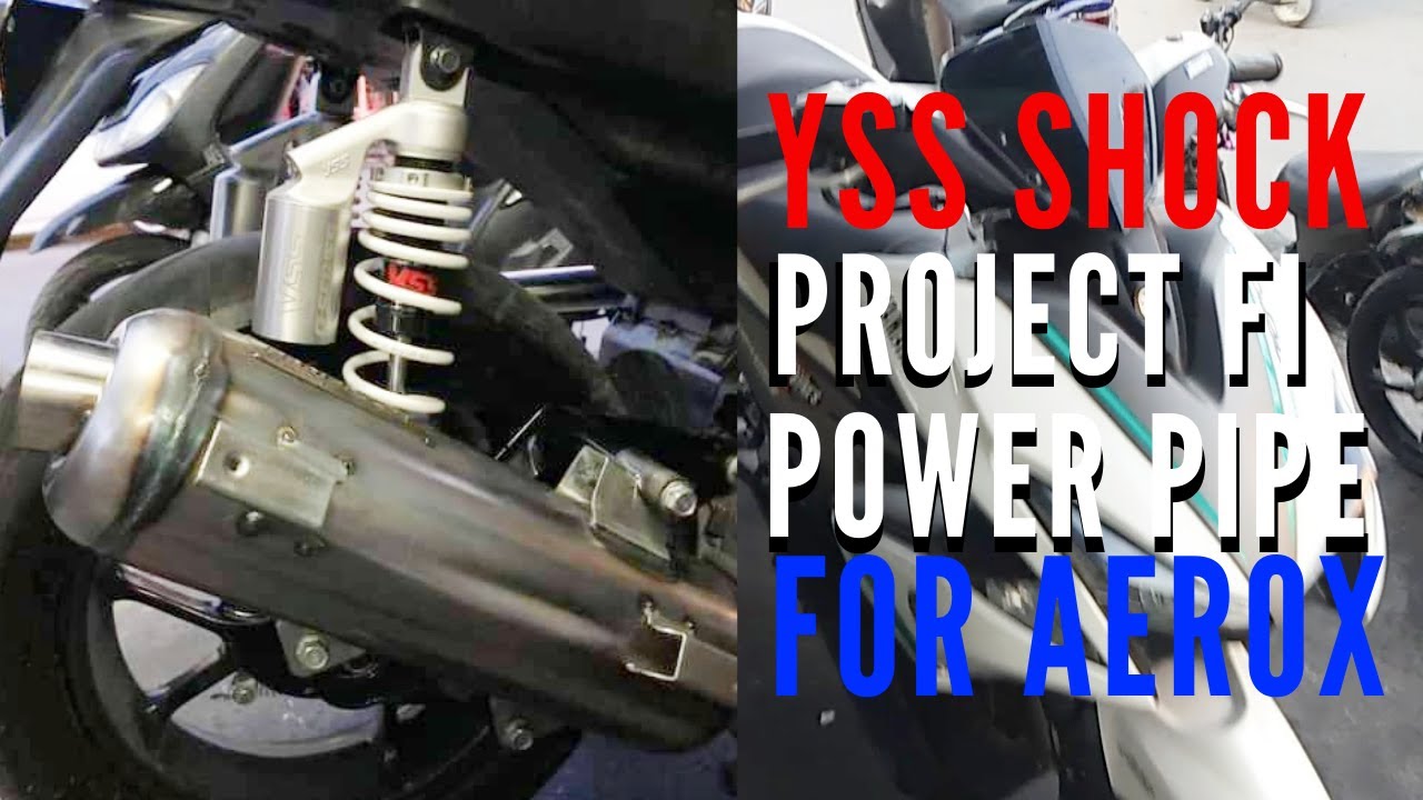 PROJECT FI POWER PIPE, YSS SHOCK FOR AEROX - YouTube