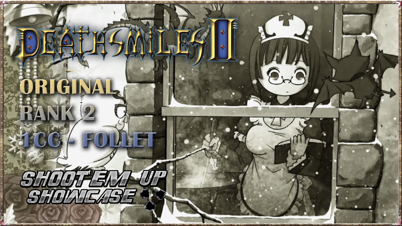 Shoot'em Up Showcase - Deathsmiles 2 [Follet Playthrough] [Original ...