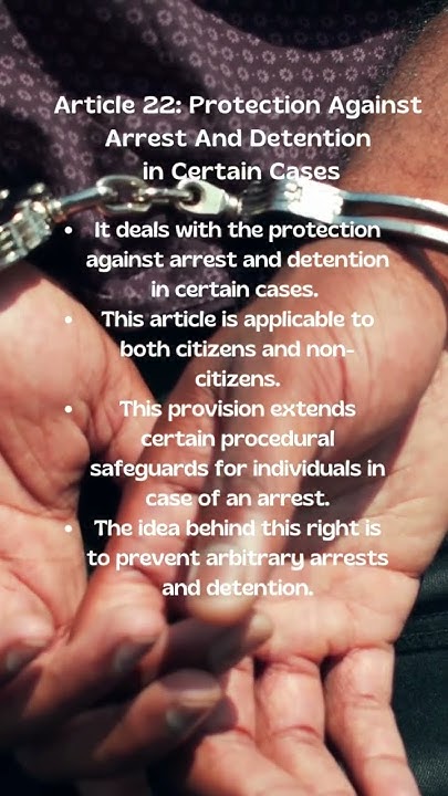 Protection Against Arrest And Detention In Certain Cases: Article 22 of The Constitution of ...