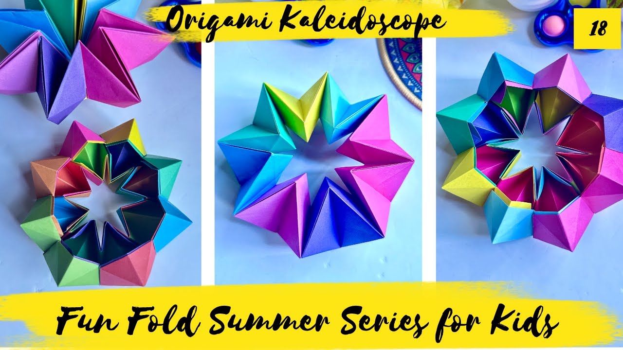 Summer Series for Kids 18: Origami Kaleidoscope #origami #papercraft # ...