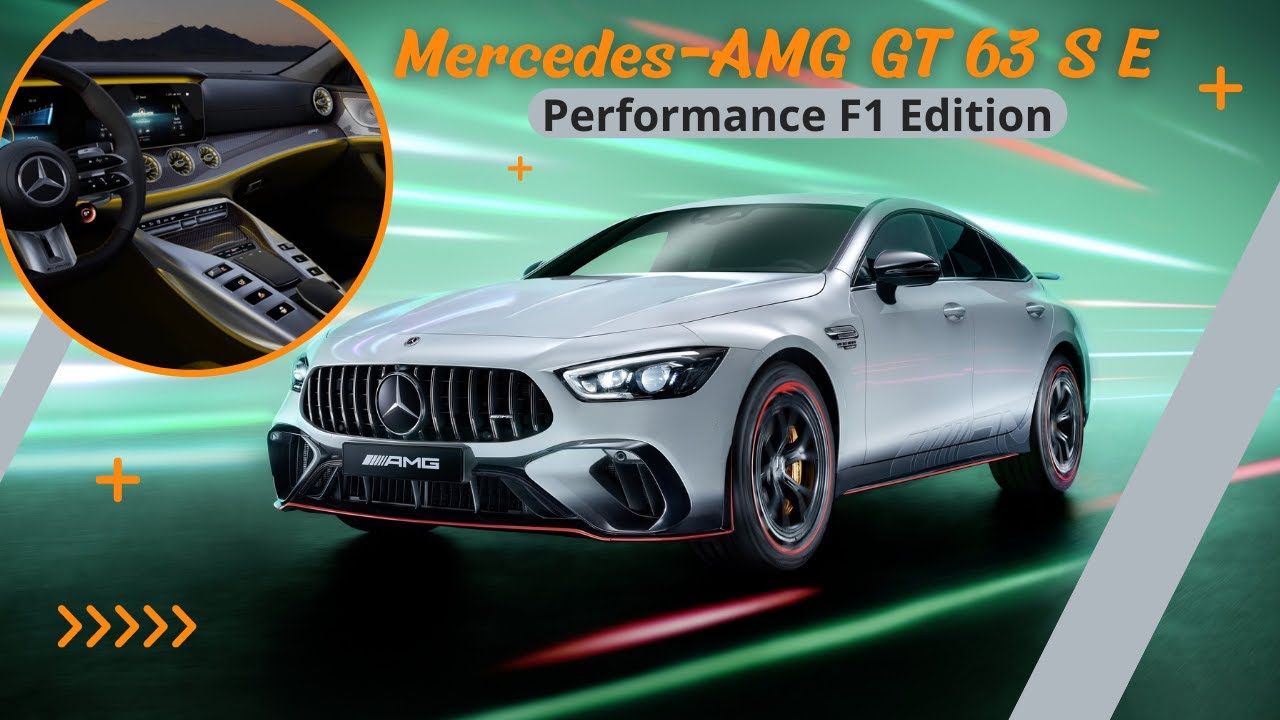 Mercedes-AMG GT 63 S E Performance F1 Edition Is A Motorsport Marvel ...