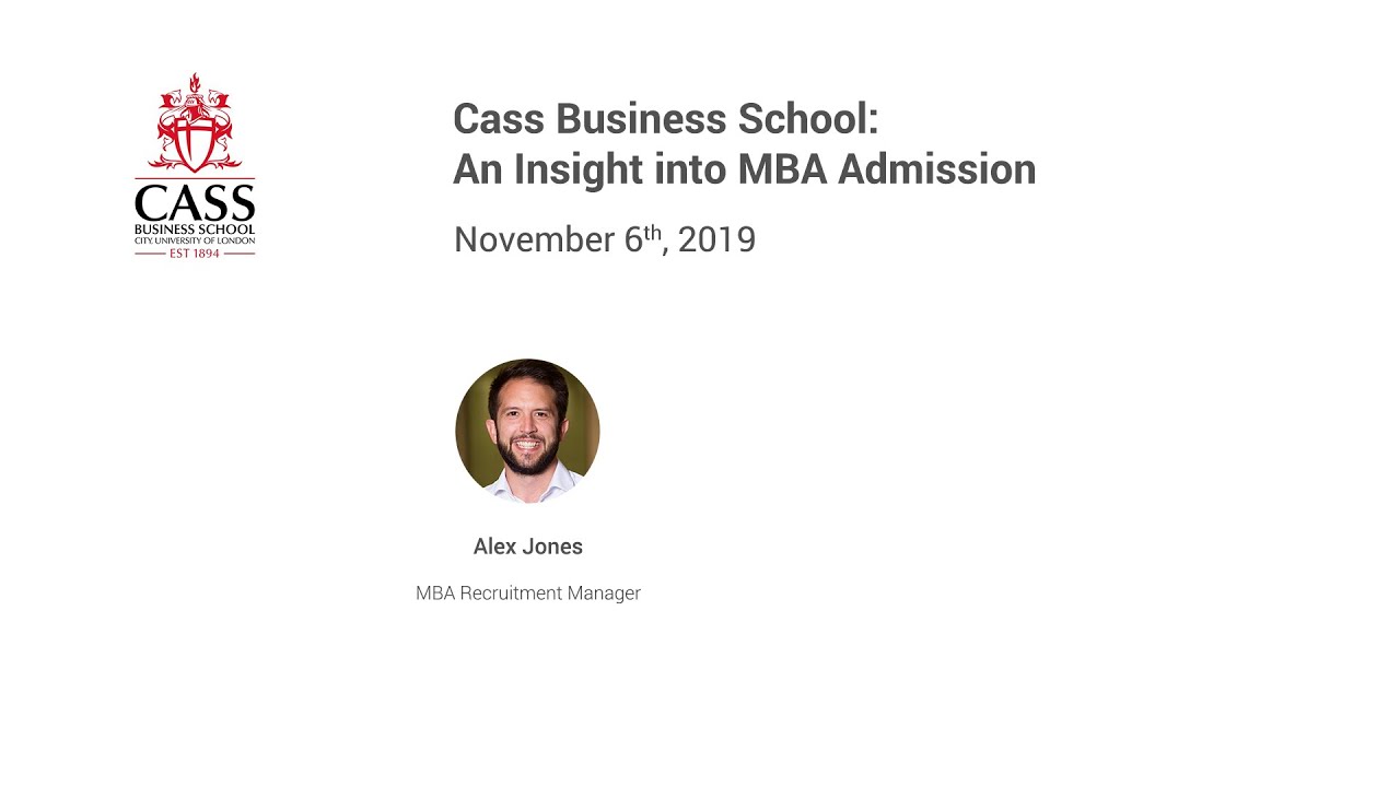 Cass Business School: An Insight Into MBA Admission - YouTube