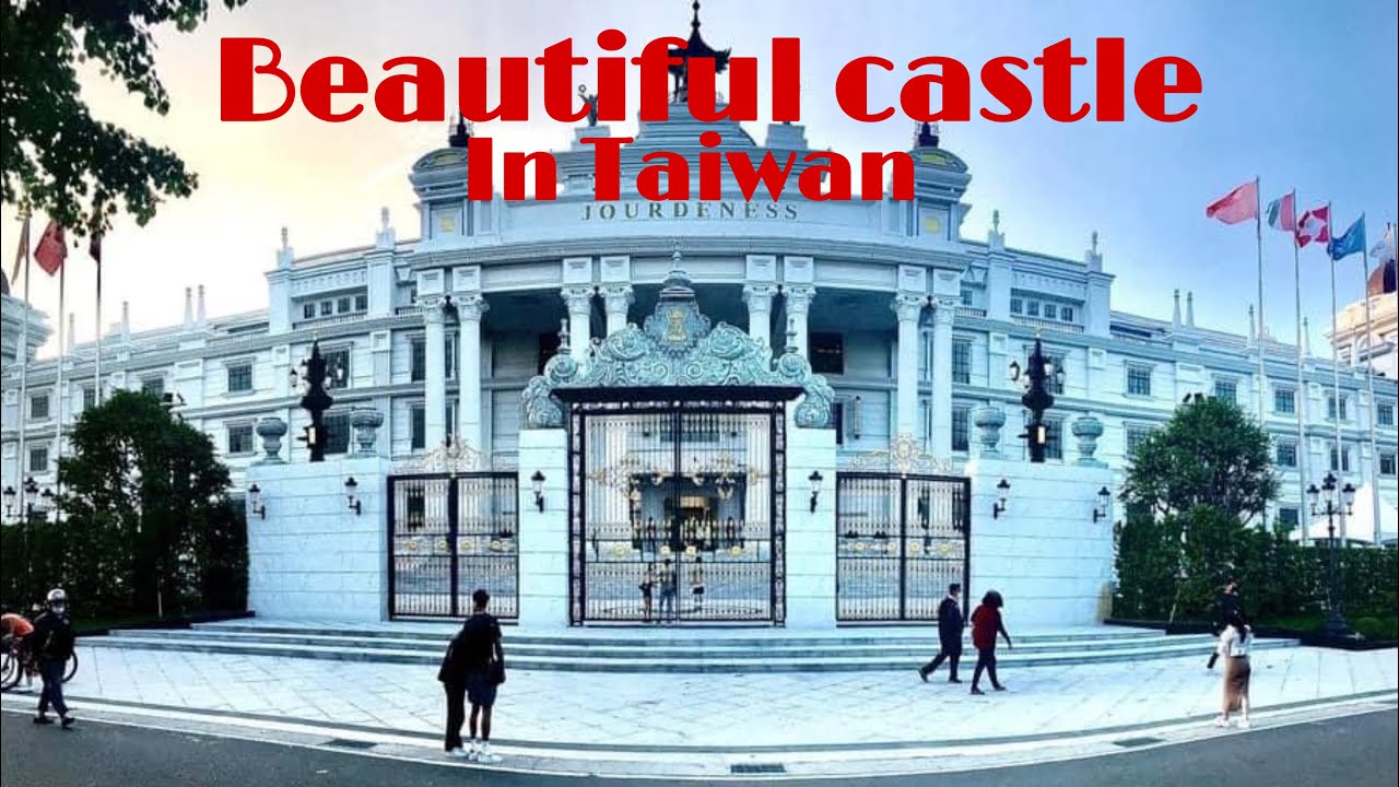 JOURDENESS CASTLE IN CHIAYI TAIWAN - YouTube