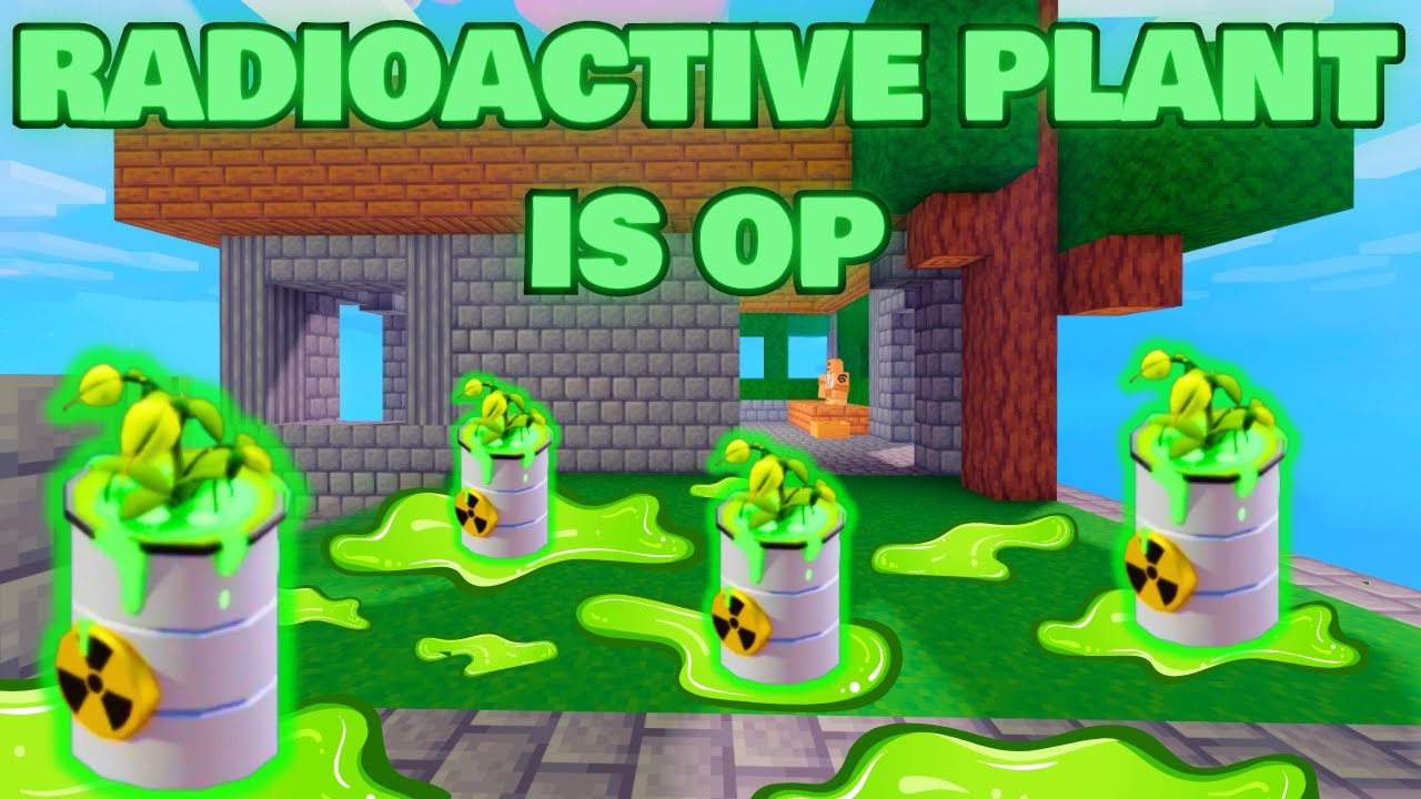 RADIOACTIVE PLANT is OP in roblox bedwars - YouTube
