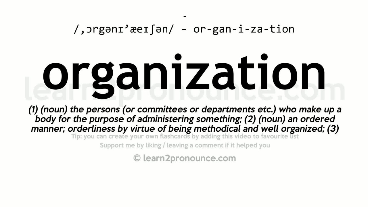 Pronunciation Of Organization Definition Of Organization YouTube