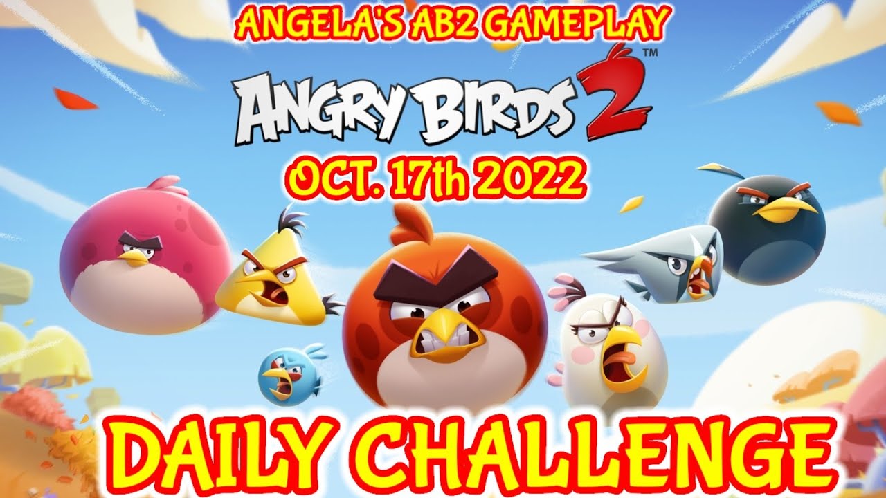 Angry birds 2 Daily Challenge Today 17/10/2022 - 18/10/2022 - YouTube
