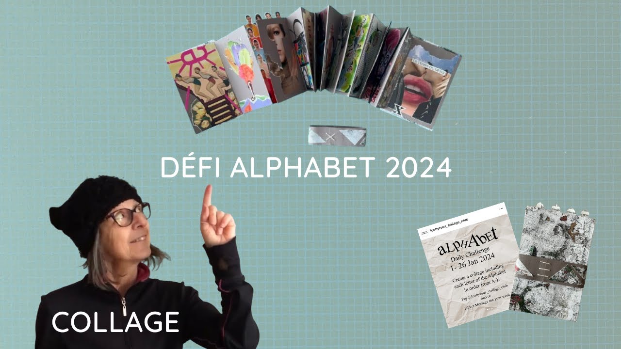 DÉFI alphabet 2024 - 26 lettres 26 collages - YouTube