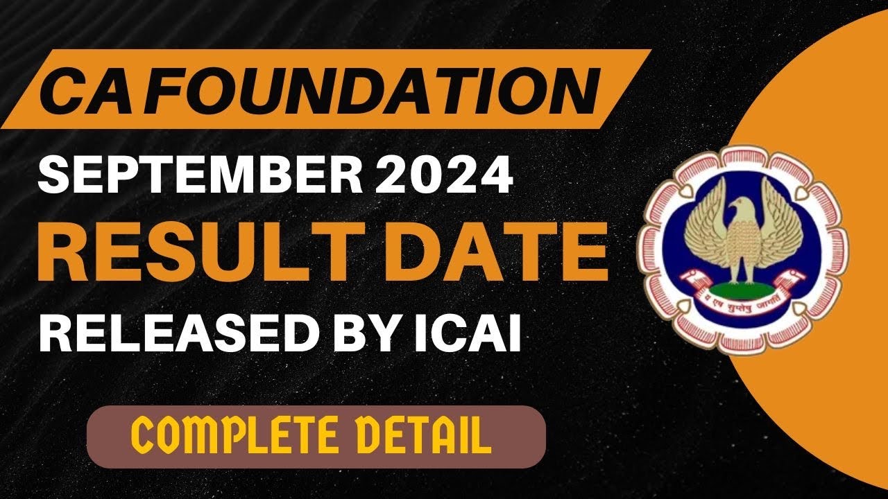 CA Foundation September 2024 Result Date Released by ICAI | CA ...