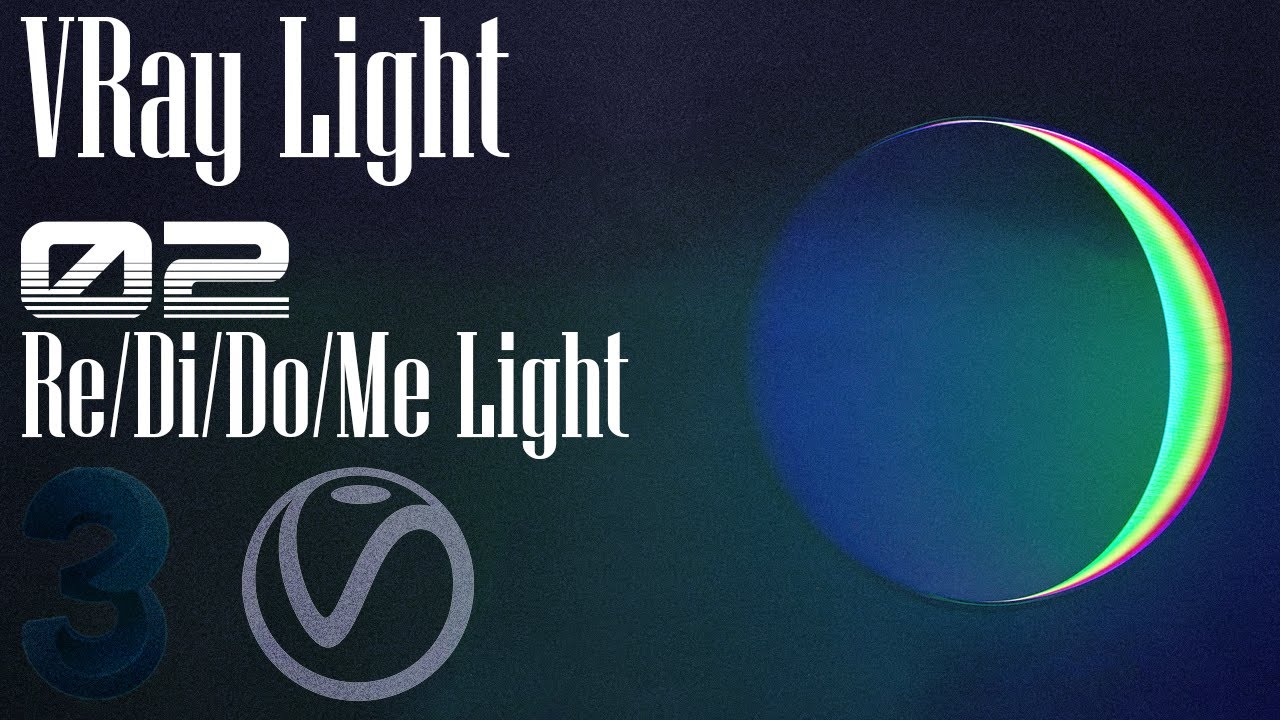 V-Ray lights 002 Re Di Do Me Light اعدادات الاضائه وربطها بالاضائه ...