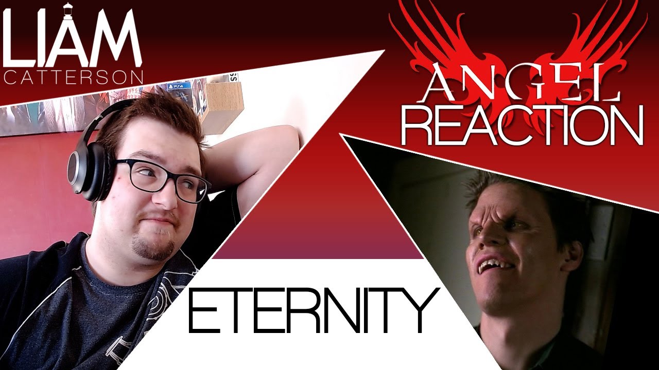Angel 1x17: Eternity Reaction - YouTube
