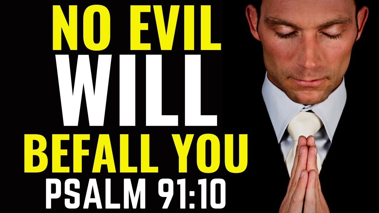 NO EVIL WILL BEFALL YOU - LET'S PRAY TO CANCEL THE PLANS OF THE ENEMY ...