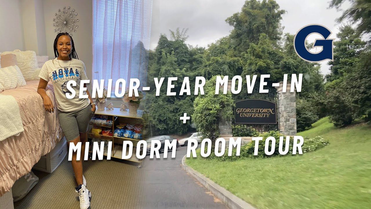 SENIOR-YEAR MOVE IN + MINI DORM ROOM TOUR | GEORGETOWN UNIVERSITY - YouTube