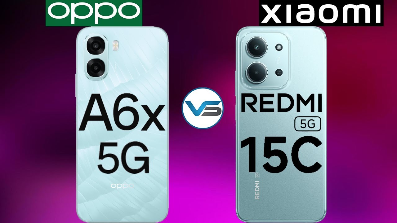 Oppo A6x 5G VS Redmi 15C 5G | Redmi 15C 5G VS Oppo A6x 5G | Oppo A6 ...
