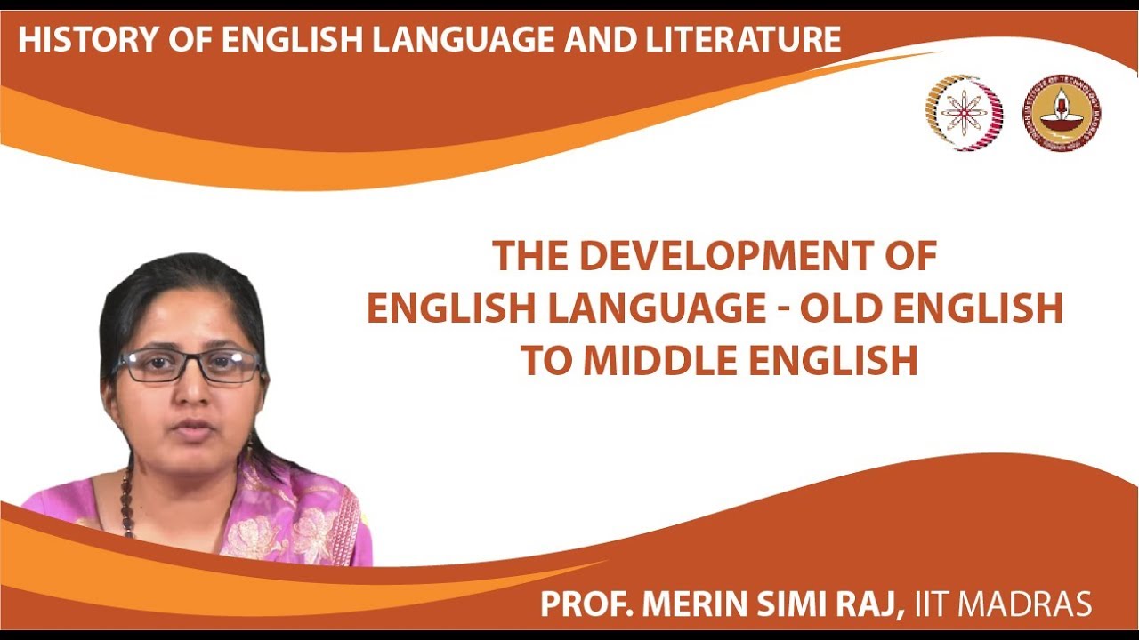 The Development of English Language - Old English to Middle English ...