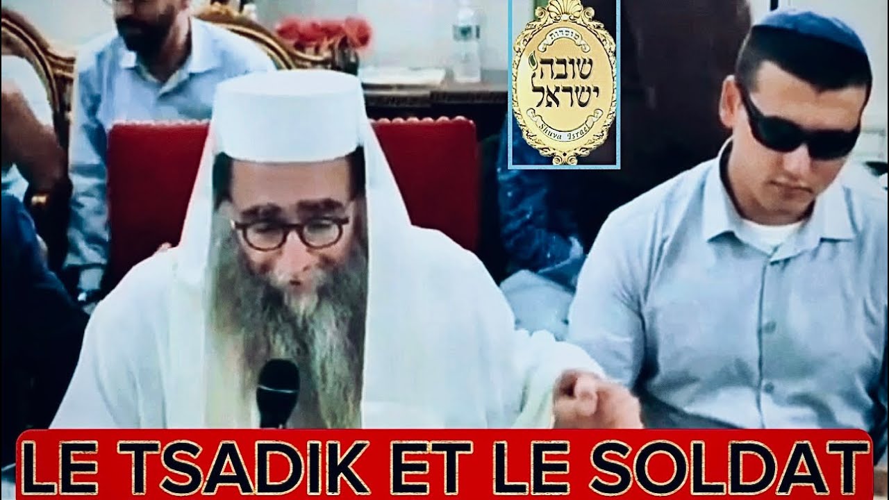 LE TSADIK ET LE SOLDAT. #tsahal #idf #Torah #rav #ravpinto #kabbalah # ...