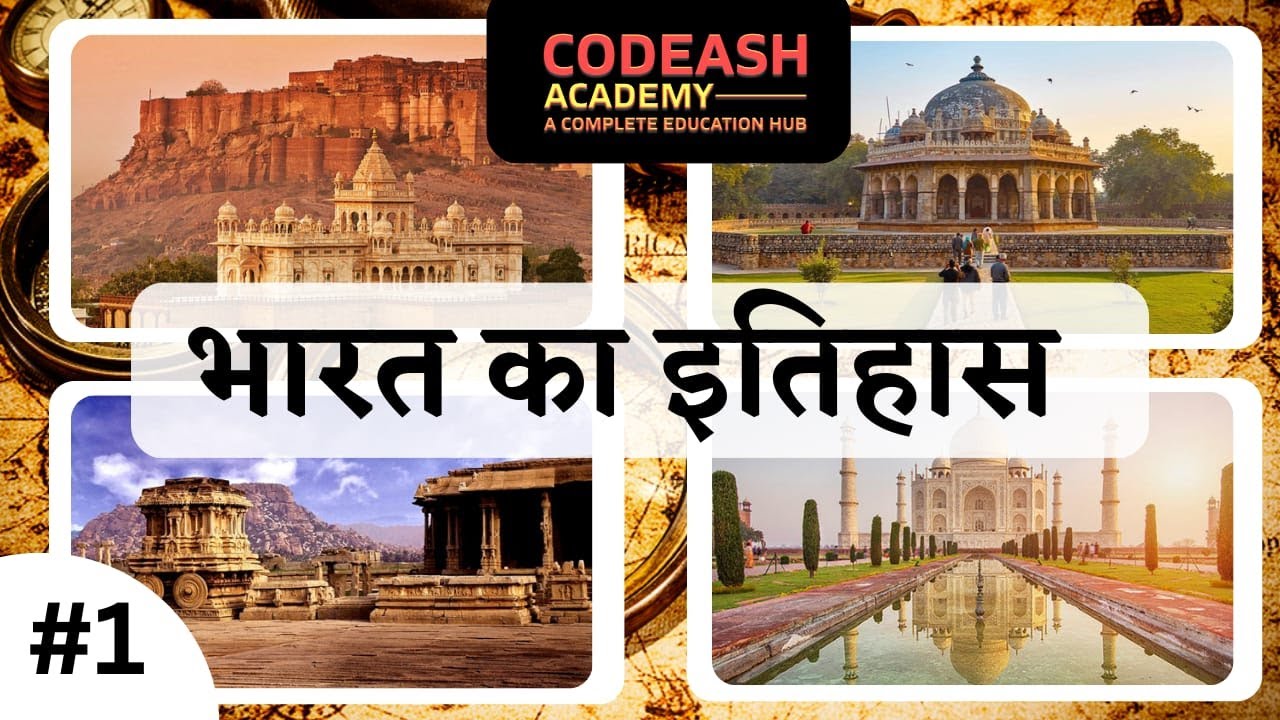 Part 1 of Indian History | by Codeash Academy - YouTube