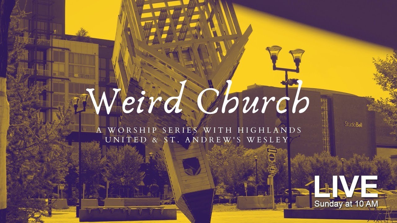 Weird Church (Part 3) | July 19, 2020 - YouTube
