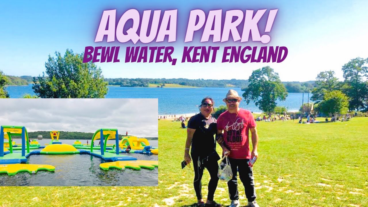 AQUA PARK Bewl Water Kent England | London | Summer 2021 | Aklanon ...