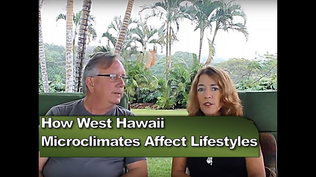 How's the Weather? How West Hawaii Microclimates Affect Lifestyle - YouTube