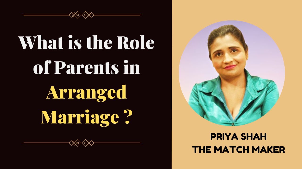 What is the Role of Parents in Arranged Marriage? - YouTube