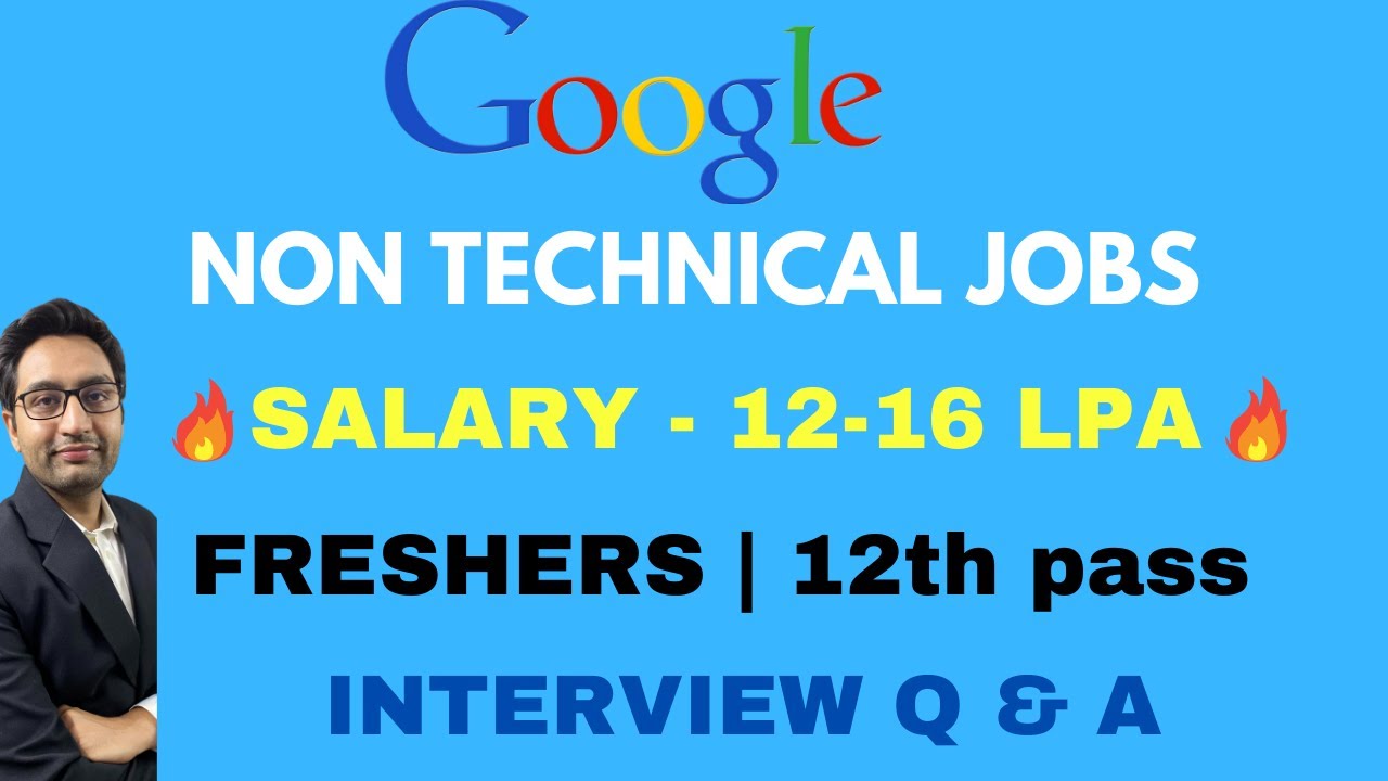 Google Non Technical Recruitment 2021 12th Pass Can Apply High Google Non Technical Recruitment 2021 12th Pass Can Apply High
