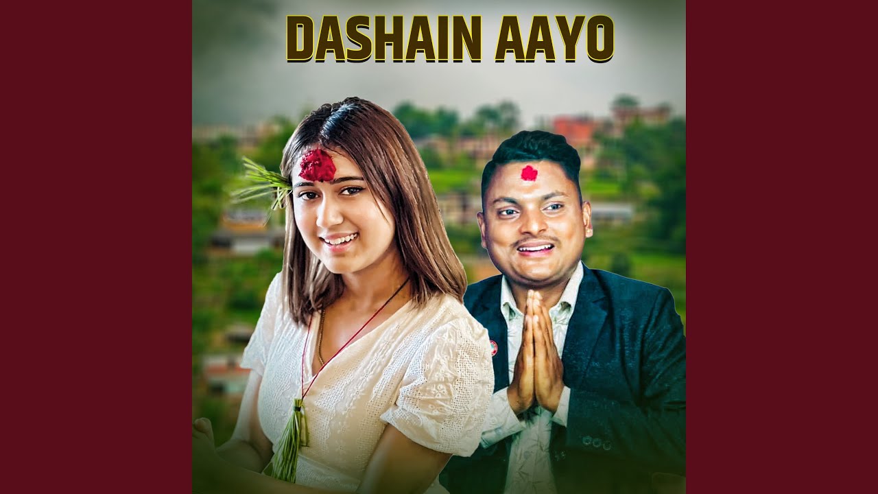 Dashain Aayo - YouTube