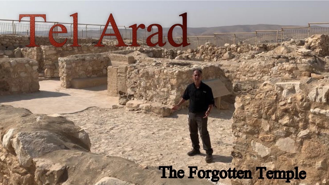 Teaching 9 - Tel Arad (The Forgotten Temple) - YouTube