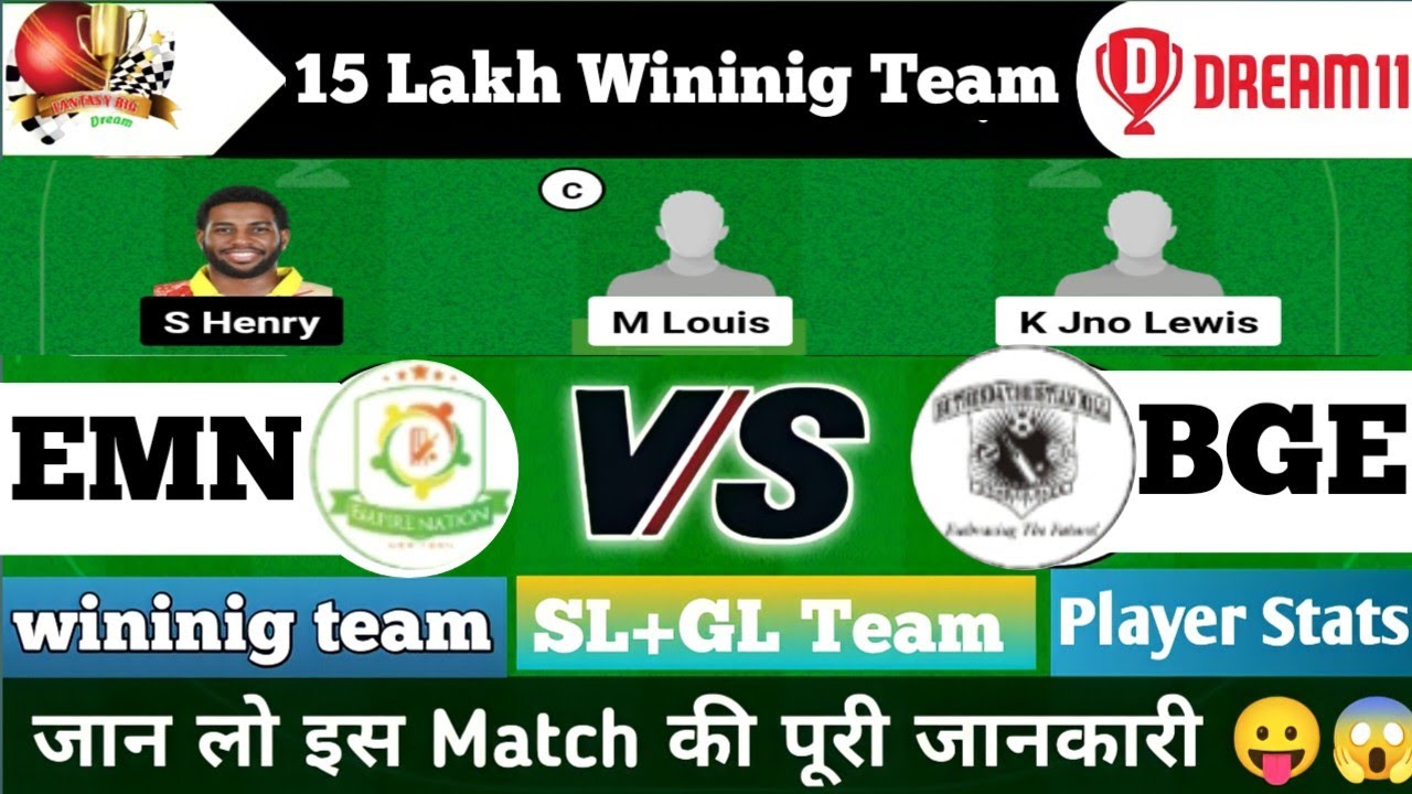 EMN vs BGE Dream11 Prediction || EMN vs BGE Dream11 Team || Cool And ...