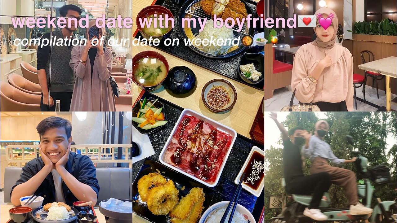 Weekend date with my boyfriend 💓|| compilation of our date on weekend💌 ...