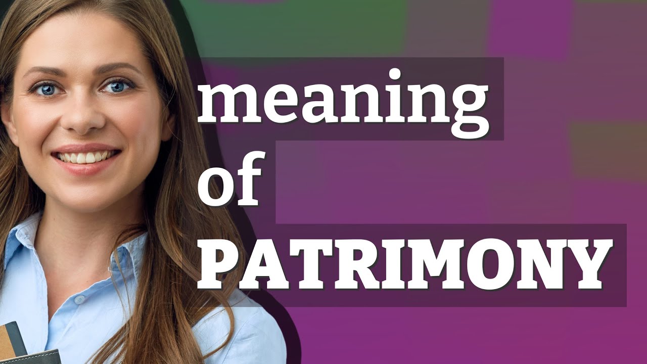 Patrimony | meaning of Patrimony - YouTube