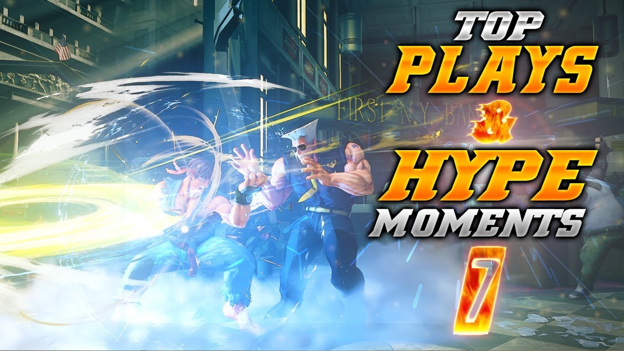 SFV AE TOP PLAYS & HYPE Moments 7 | SF5 Season 3.5 COMPILATION SF5 ...