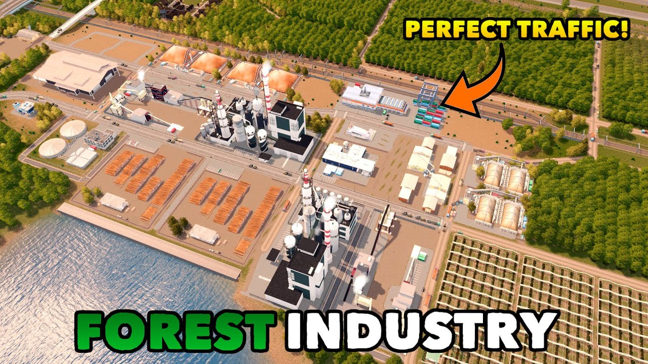 Setting up the Forest Industry in Cities: Skylines *perfect traffic ...