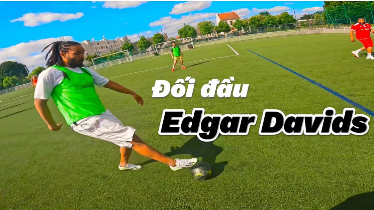 Đối đầu Edgar Davis - YouTube