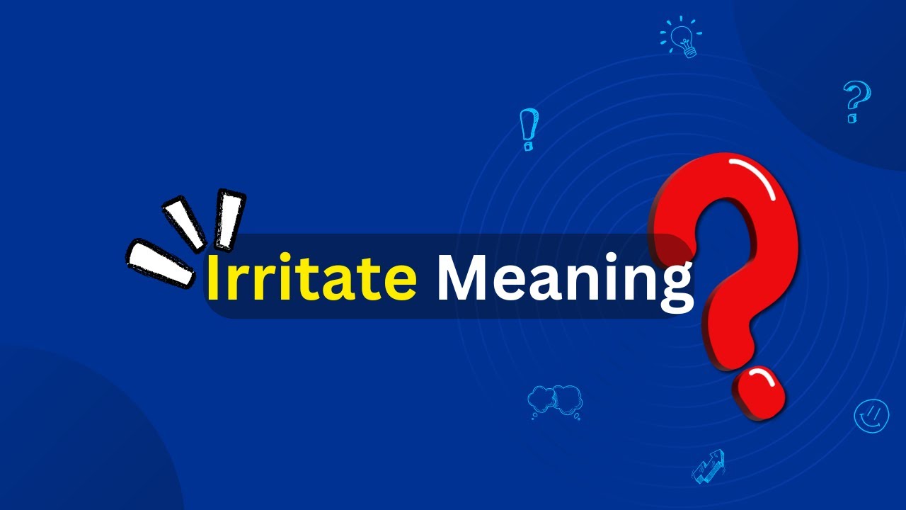Irritate Meaning - YouTube