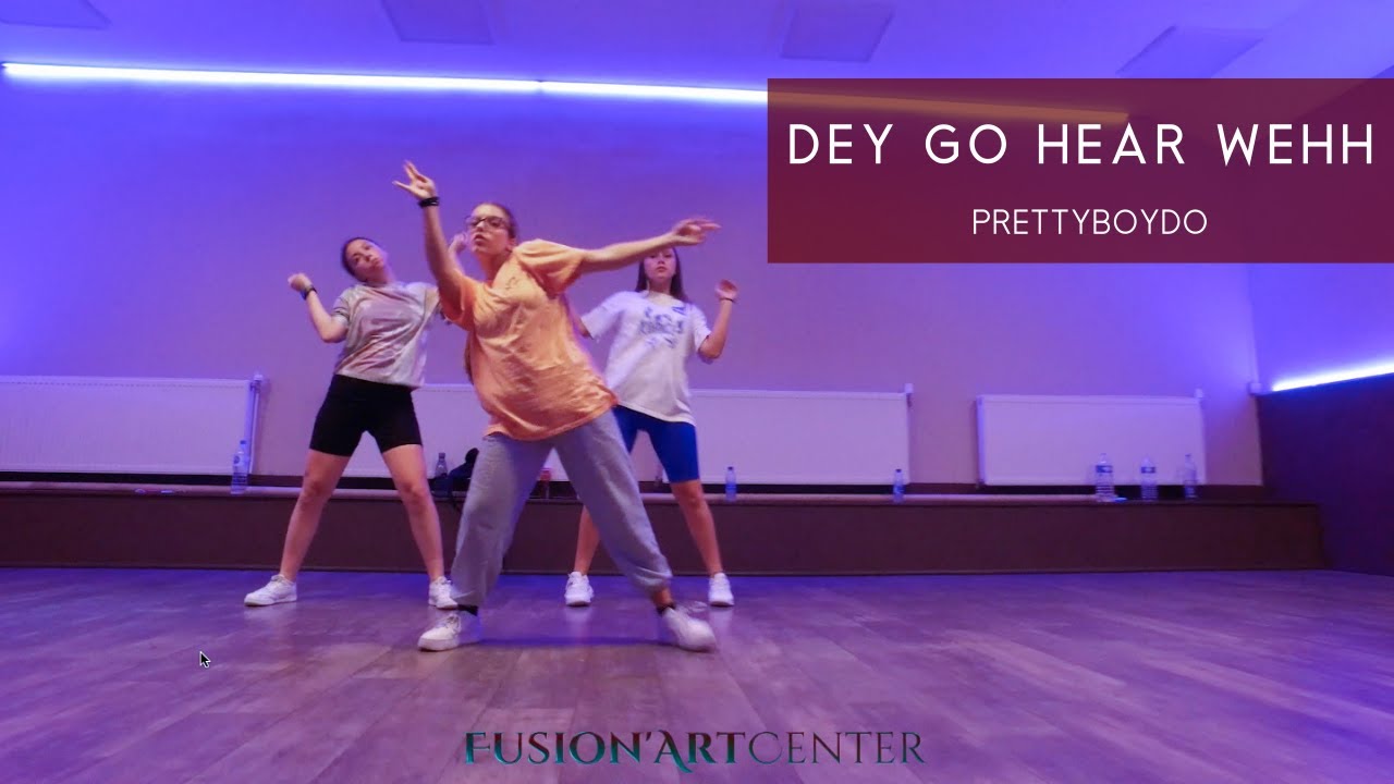 _ 𝐃𝐄𝐘 𝐆𝐎 𝐇𝐄𝐀𝐑 𝐖𝐄𝐇𝐇 - Prettyboydo│Choreography : Alpha Lopez - YouTube