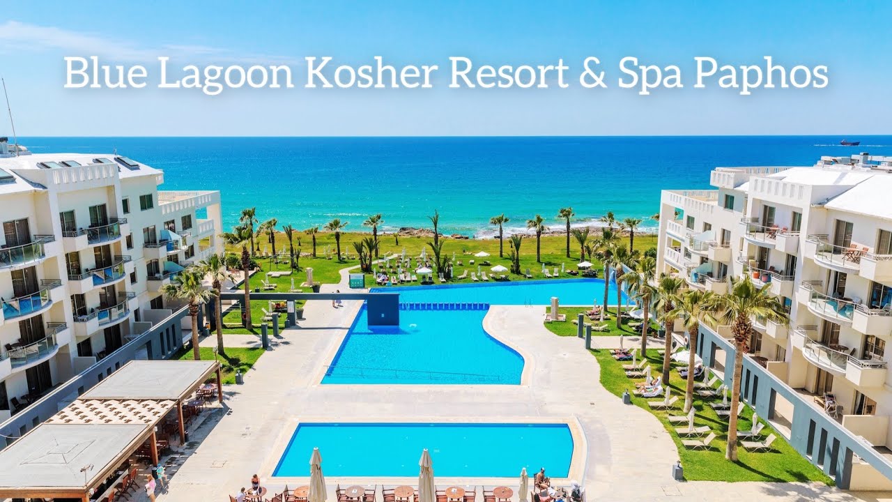Blue Lagoon Kosher Resort & Spa Paphos Cyprus - YouTube